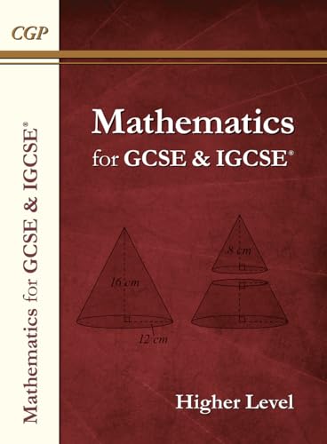 Maths For GCSE And IGCSE R Textbook Higher for The Grade 9 1 Course By CGP Books Used Maths For GCSE And IGCSE R Textbook Higher for The Grade 9 1 Course By CGP Books Used