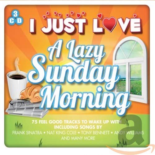 Various Artists - I Just Love A Lazy Sunday Morning - Various Artists ...